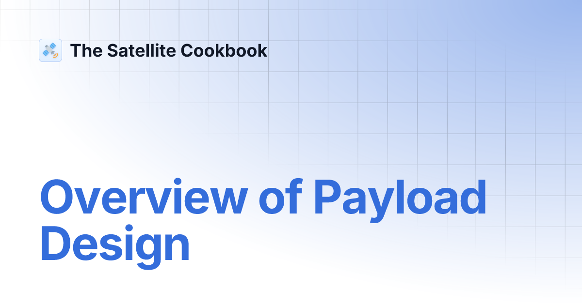 Overview of Payload Design | The Satellite Cookbook